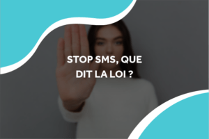 Stop SMS, que dit La Loi sur la Prospection par SMS ?⚖️
